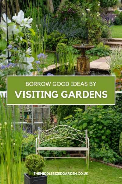 5 inspiring garden ideas from visiting gardens - The Middle-Sized ...